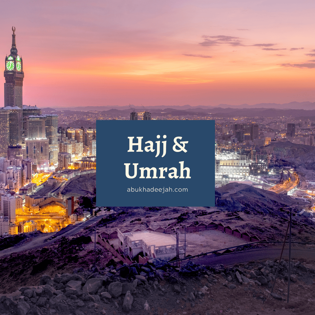 The steps in performing ‘Umrah according to the Sunnah: Ibn ‘Uthaimeen ...